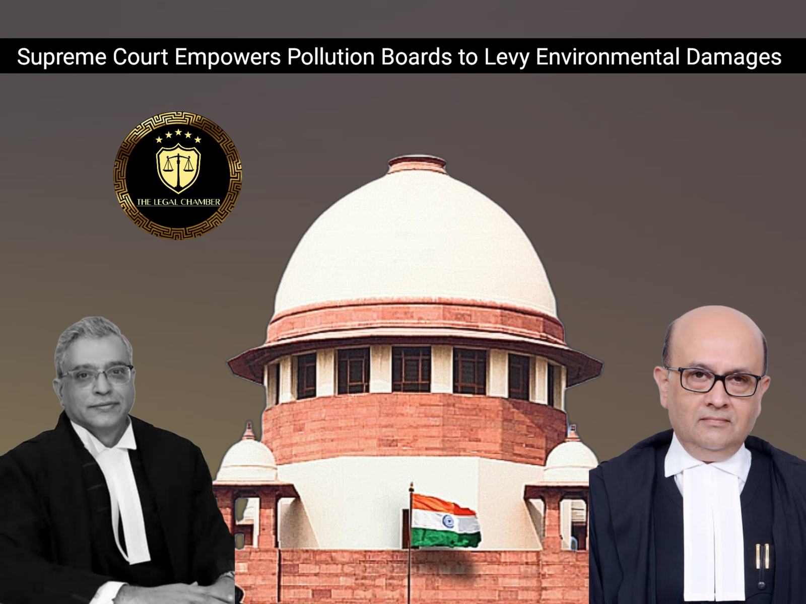 Supreme Court Empowers Pollution Boards to Levy Environmental Damages ...