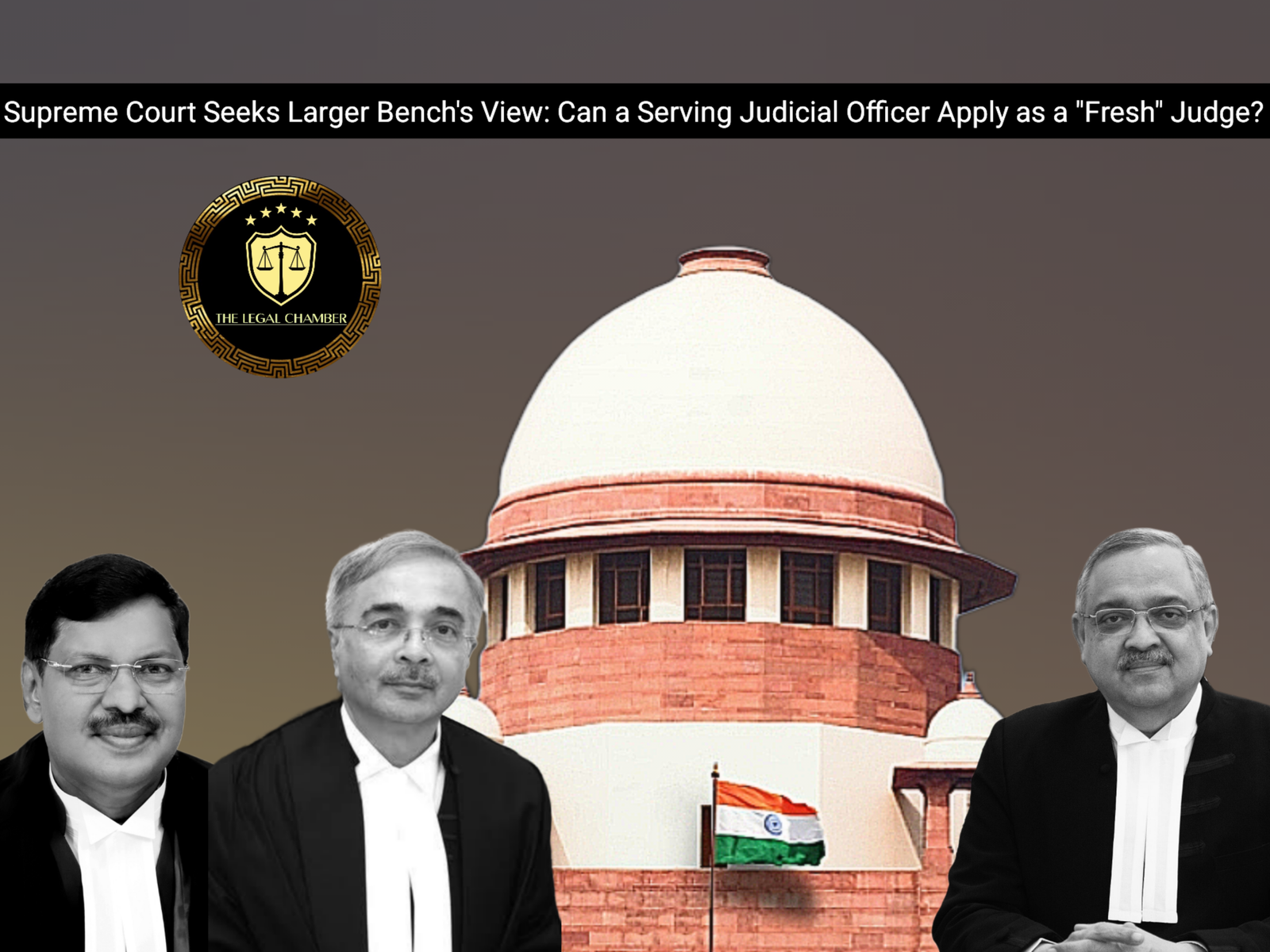 Supreme Court Seeks Larger Bench's View :Can a Serving Judicial Officer ...