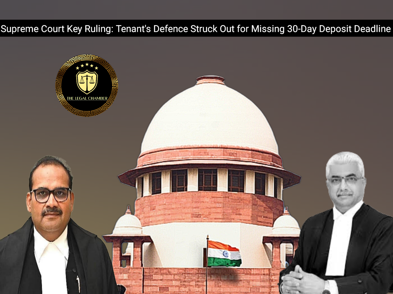 Supreme Court Key Ruling: Tenant's Defence Struck Out for Missing 30 ...