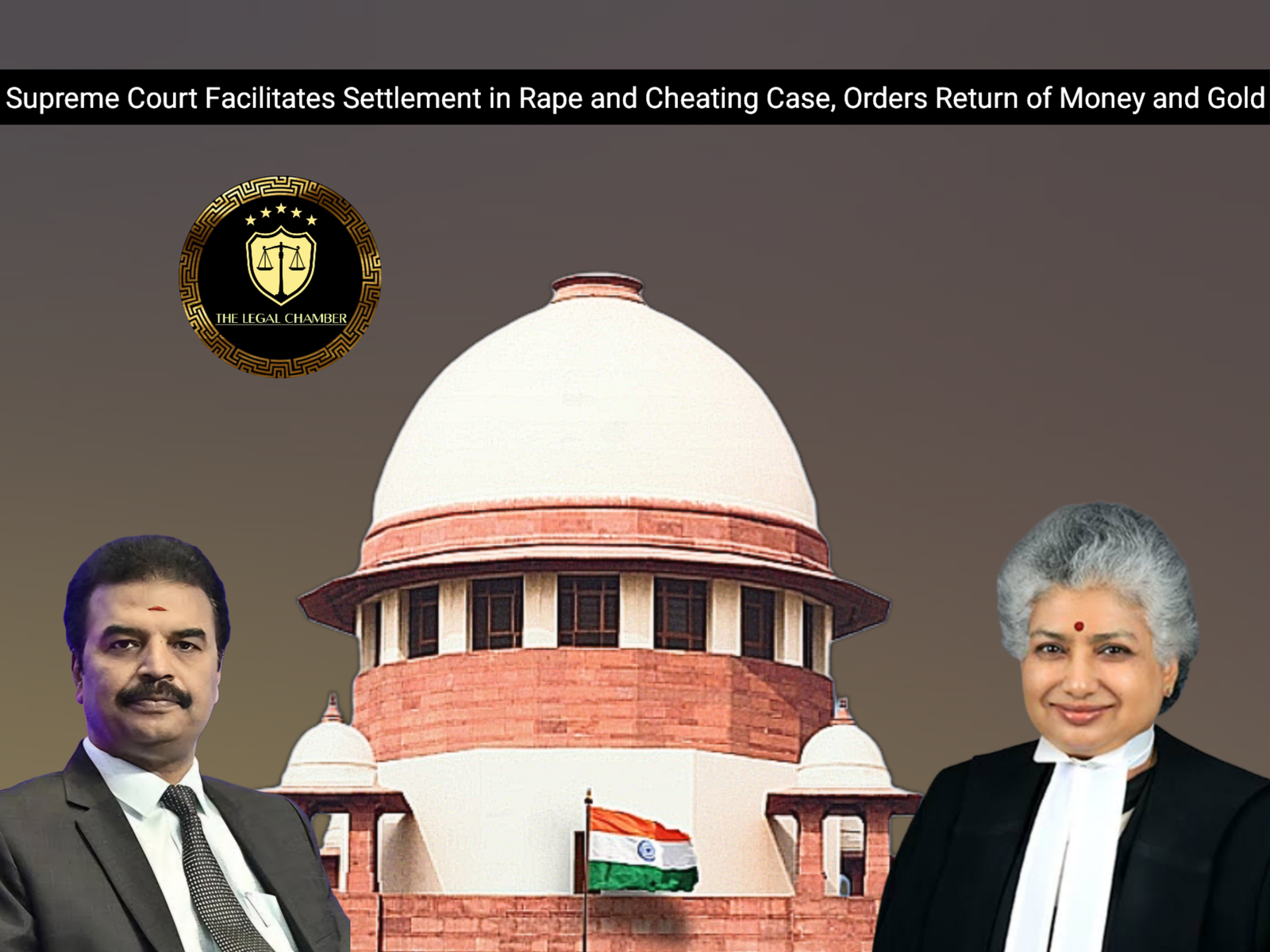 Supreme Court Facilitates Settlement in Rape and Cheating Case, Orders ...