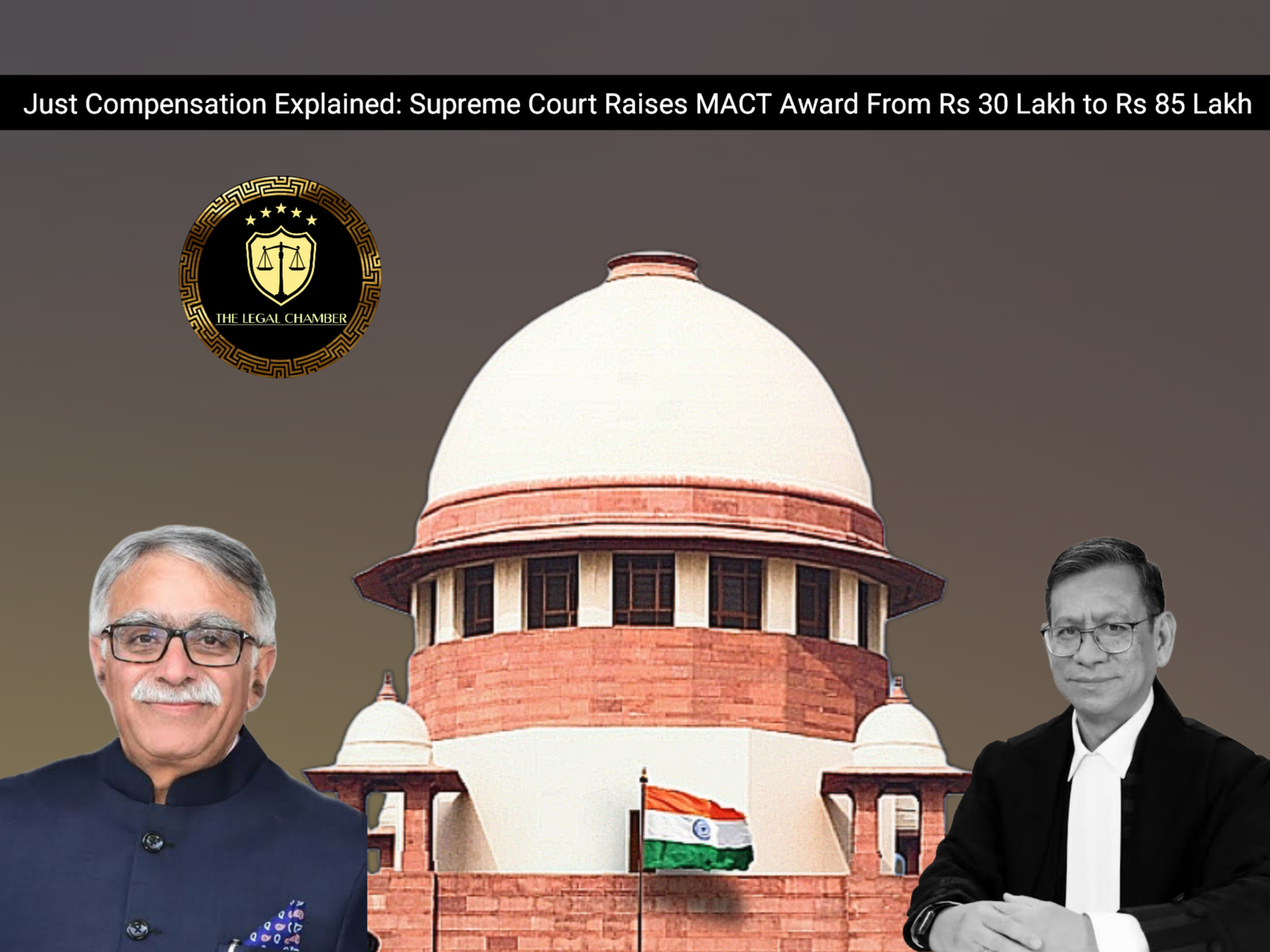 Just Compensation Explained: Supreme Court Raises MACT Award from Rs 30 ...