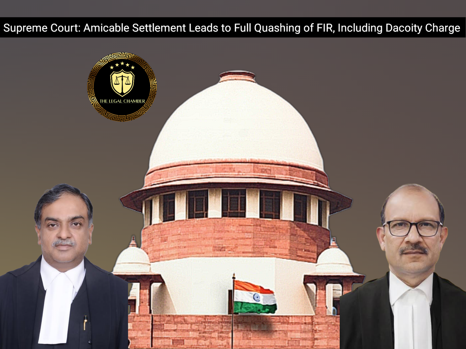 Supreme Court: Amicable Settlement Leads to Full Quashing of FIR ...